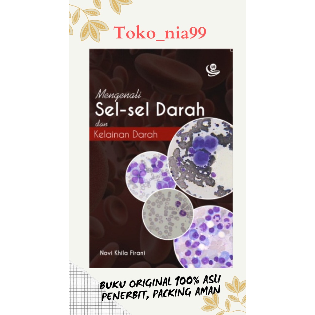 Jual Mengenali Sel sel Darah dan Kelainan Darah UB PRESS ORI | Shopee ...