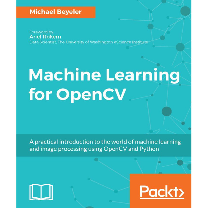Jual Buku Machine Learning For Opencv Intelligent Image Processing With Python Indonesia