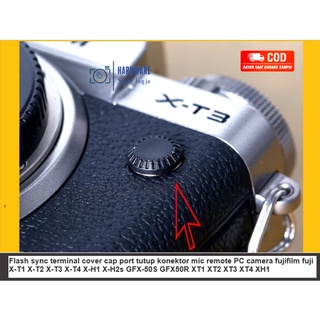 Jual Flash sync terminal cover cap port camera fujifilm X-T1 X-T2 X-T3 X-T4 X-H1 X-H2s GFX-50S ...
