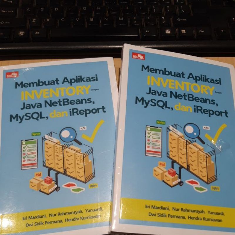 Jual MEMBUAT APLIKASI INVENTORY DENGAN JAVA NETBEANS, MYSQL, DAN ... Jual MEMBUAT APLIKASI INVENTORY DENGAN JAVA NETBEANS, MYSQL, DAN ...