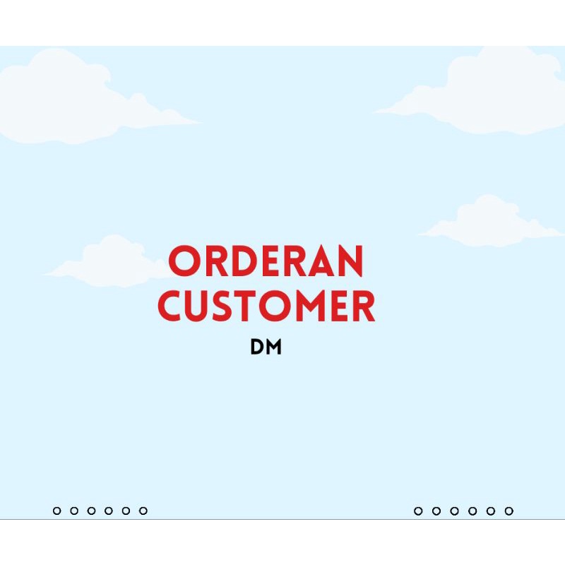 Jual ORDERAN CUSTOMER via DM | Shopee Indonesia