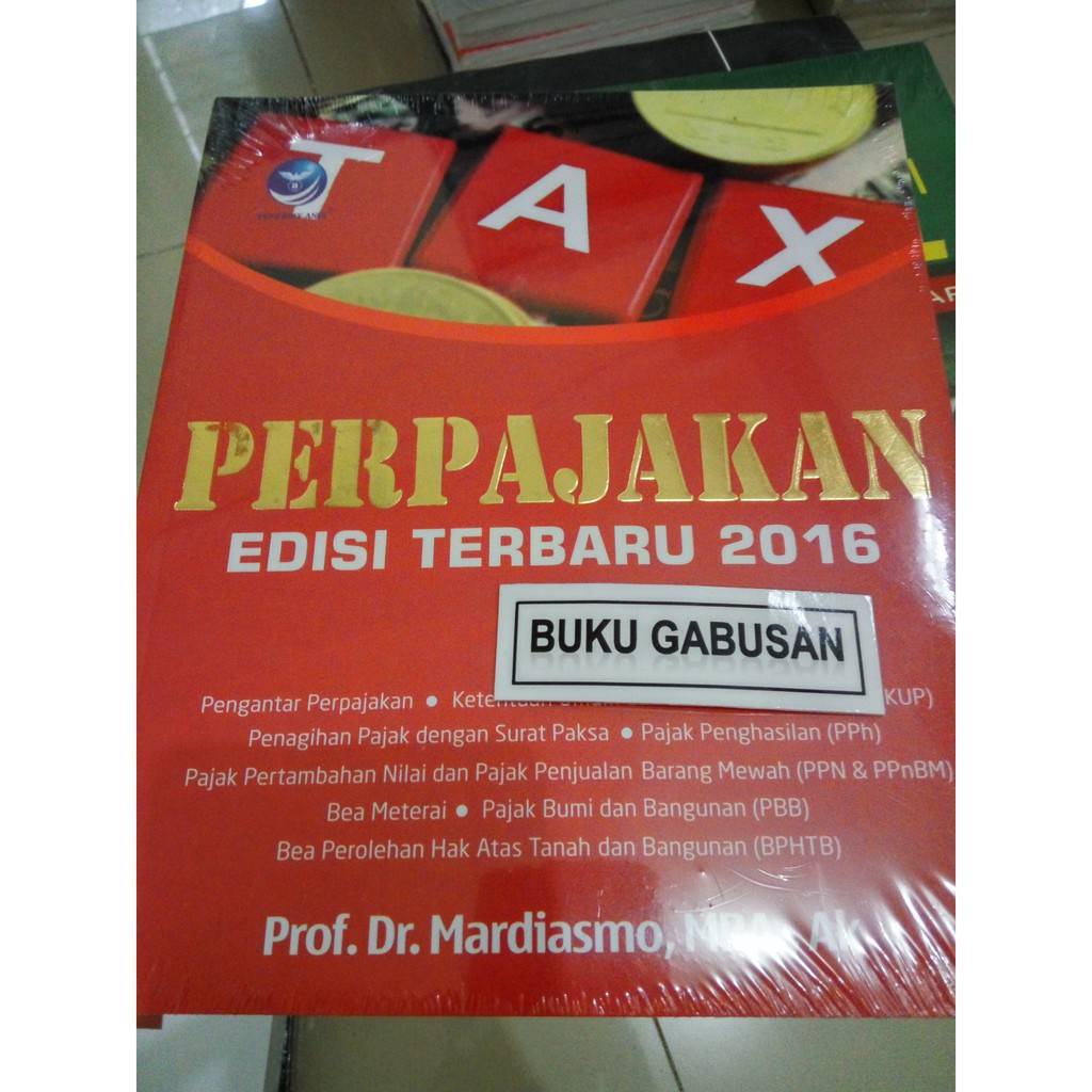 Jual ready stock !!! BUKU PERPAJAKAN EDISI TERBARU 2016 - MARDIASMO ... Jual ready stock !!! BUKU PERPAJAKAN EDISI TERBARU 2016 - MARDIASMO ...