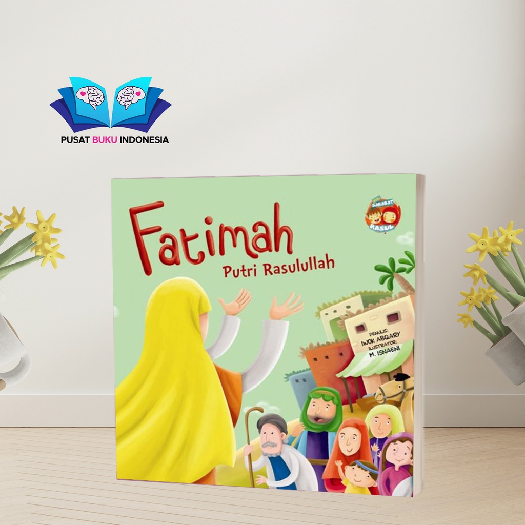 Jual BUKU DONGENG CERITA ANAK ISLAM BBW FATIMAH PUTRI RASULLULLAH ANAK TK PAUD ISLAMI BOARD BOOK ...