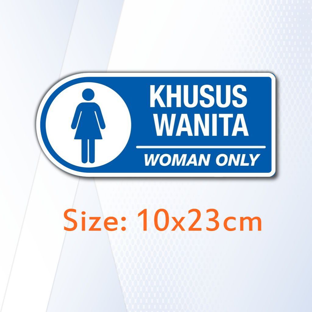 Jual Signage Rambu Khusus Wanita Woman Only Sign PVC Tebal 5mm ...