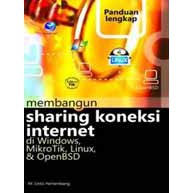 Jual Buku panduan lengkap membangun sharing koneksi internet di windows, mi - M. Linto ...