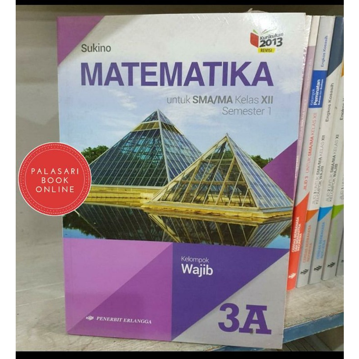 Jual BUKU MATEMATIKA UNTUK SMA KELAS 3A WAJIB - SUKINO | Shopee Indonesia