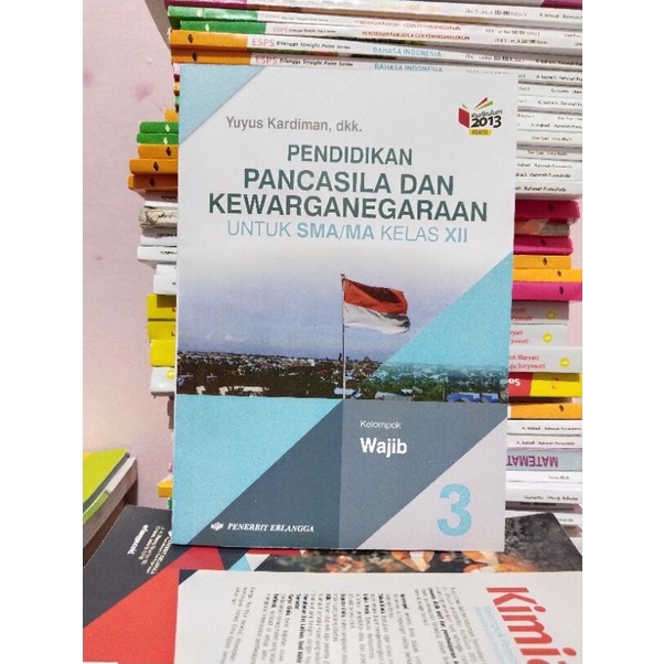Jual buku pendidikan pancasila dan kewarganegaraan/ppkn kelas 12/XII/3 sma/ma erlangga revisi ...