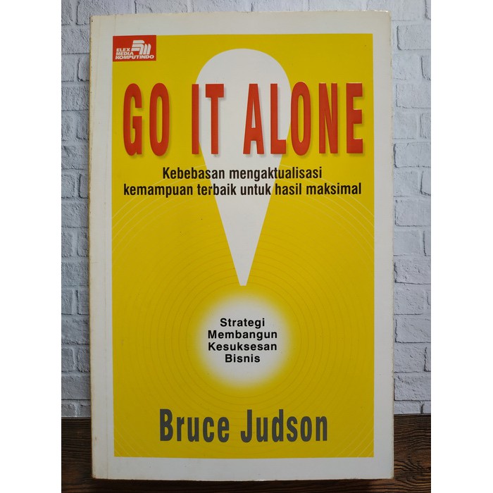 Jual Go It Alone - Bruce Judson | Shopee Indonesia