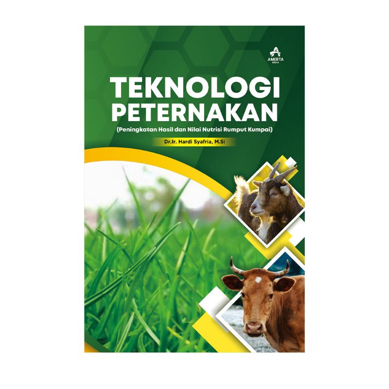 Jual Buku TEKNOLOGI PETERNAKAN(Peningkatan Hasil dan Nilai Nutrisi ...