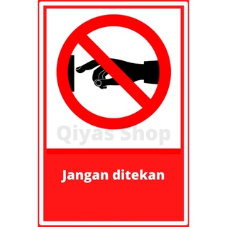 Jual Stiker larangan jangan ditekan | Sticker sign dilarang ditekan ...