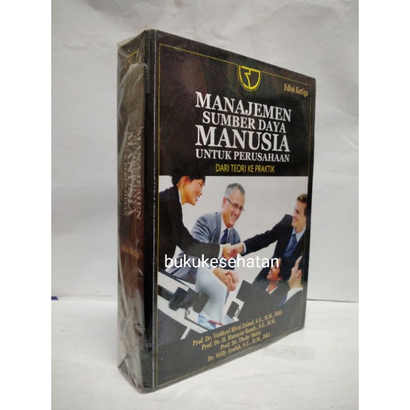 Jual MANAJEMEN SUMBER DAYA MANUSIA, (MSDM) , Untuk Perusahaan Dari Teori Ke Praktik , Edisi 3 ...