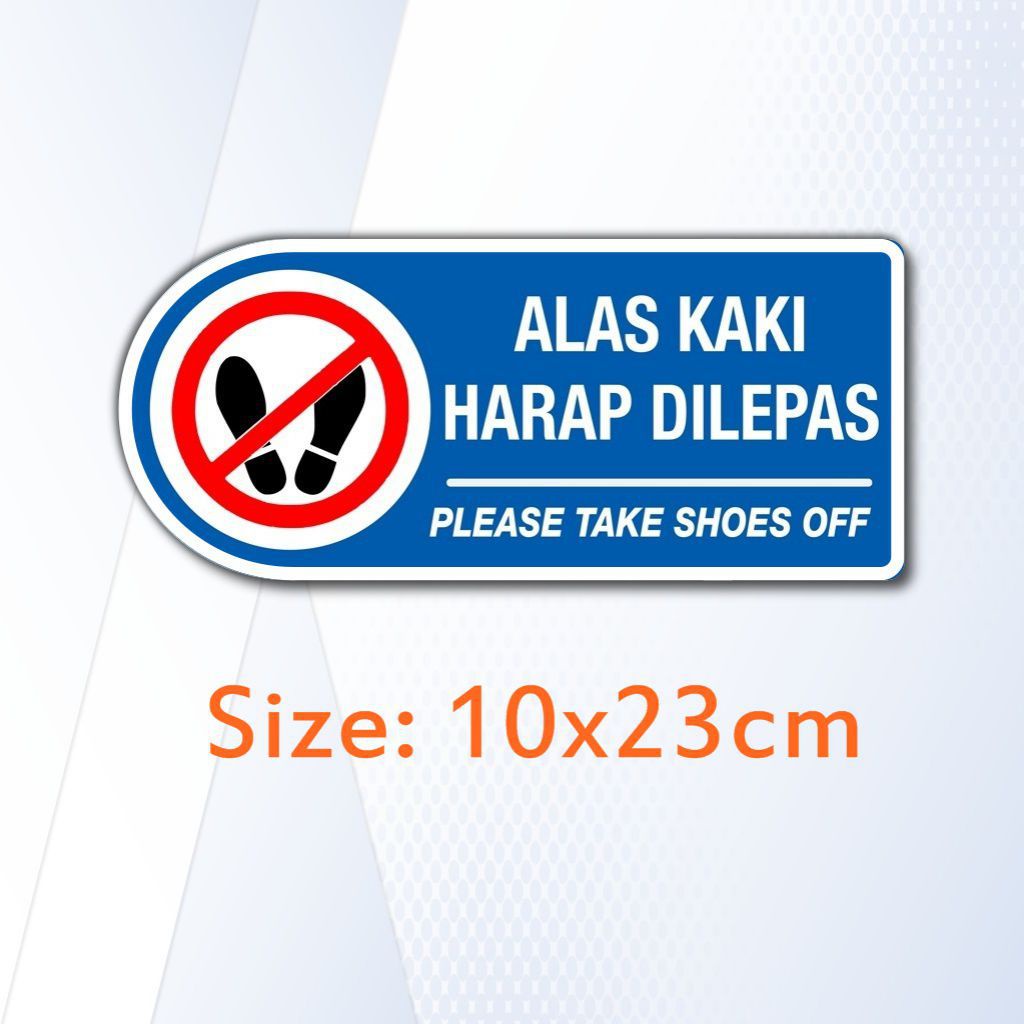 Jual Signage Rambu Alas Kaki Harap Dilepas Please Take Shoes Off Sign ...