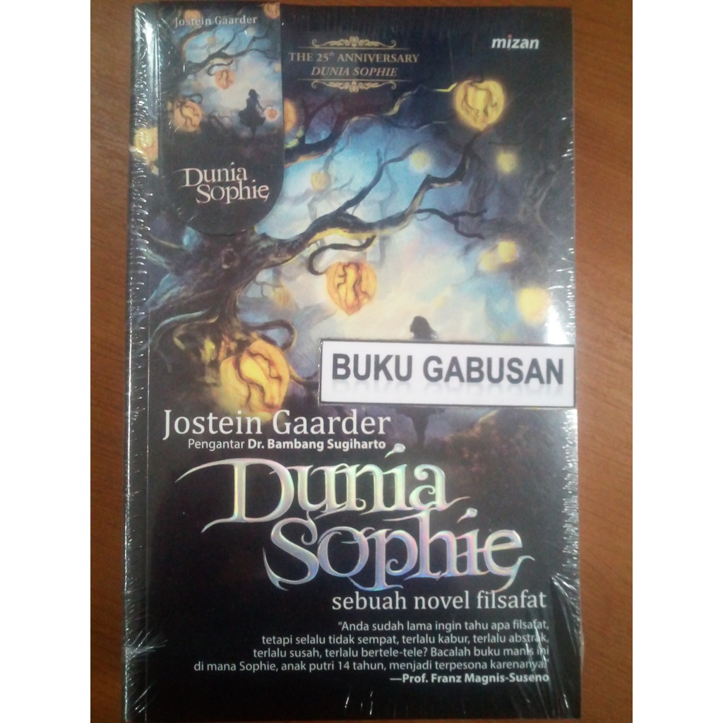 Jual BUKU DUNIA SOPHIE SEBUAH NOVEL FILSAFAT/JOSTEIN GAARDER rz ... Jual BUKU DUNIA SOPHIE SEBUAH NOVEL FILSAFAT/JOSTEIN GAARDER rz ...