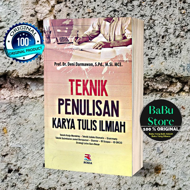 Jual Buku TEKNIK PENULISAN KARYA TULIS ILMIAH - Deni Darmawan - Rosda ...