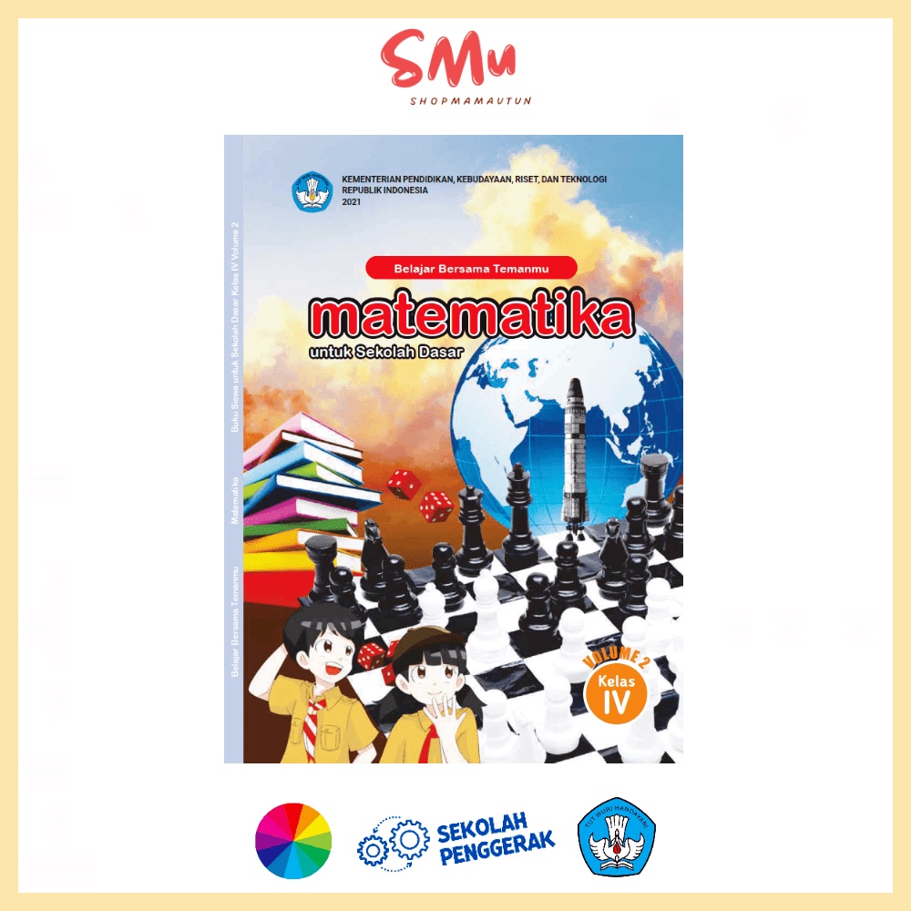 Jual Buku Matematika : Belajar Bersama Temanmu Vol.2 SD / MI Kelas 4 Kurikulum Sekolah Penggerak ...