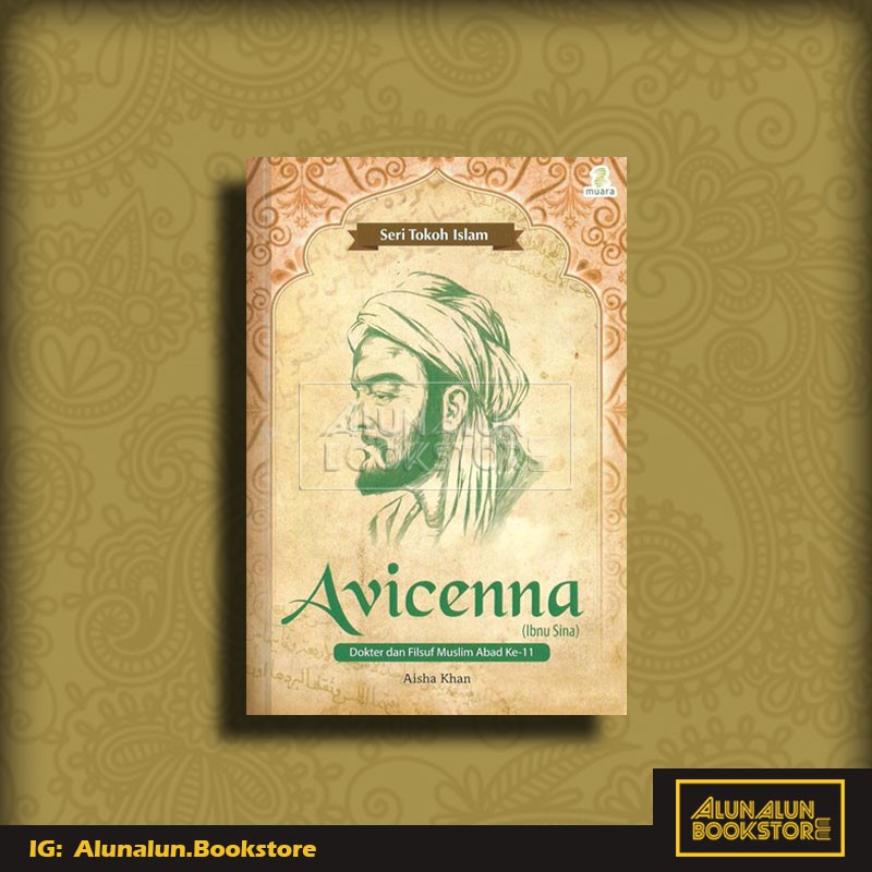 Jual Buku Seri Tokoh Islam Avicenna ( Ibn Sina ): Dokter dan Filsuf ... Jual Buku Seri Tokoh Islam Avicenna ( Ibn Sina ): Dokter dan Filsuf ...