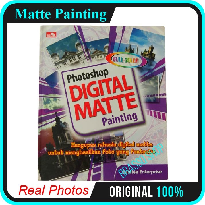 Jual BUKU PHOTOSHOP DIGITAL MATTE PAINTING FULL COLOR ILLUSTRATION ...