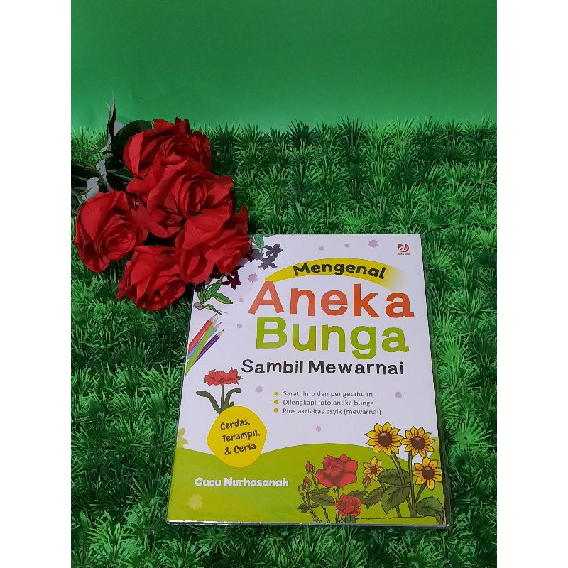 Jual BUKU ANAK MENGENAL ANEKA BUNGA SAMBIL MEWARNAI CERDAS, TERAMPIL ...