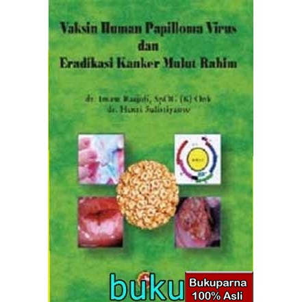 Jual Buku Vaksin Human Papilloma Virus dan Eradikasi Kanker Mulut Rahim ...