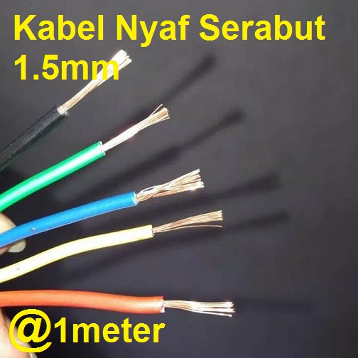 Jual Kabel NYAF 1.5mm Tebal 4mm Eceran @ 1M Cable Nya.f Tunggal Serabut 22 Helai 1 Meter Tembaga ...