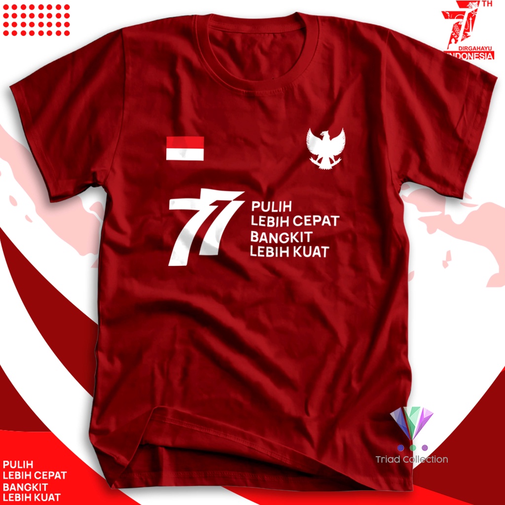 Jual Kaos Kemerdekaan Indonesia HUT RI 77 PULIH CEPAT BANGKIT KUAT ...