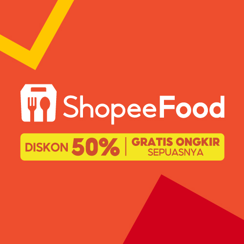 ShopeeFood | Diskon 50% & Gratis Ongkir Sepuasnya