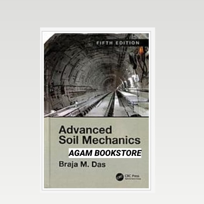 Jual Buku - Advanced Soil Mechanics Fifth Edition | Shopee Indonesia Jual Buku - Advanced Soil Mechanics Fifth Edition | Shopee Indonesia