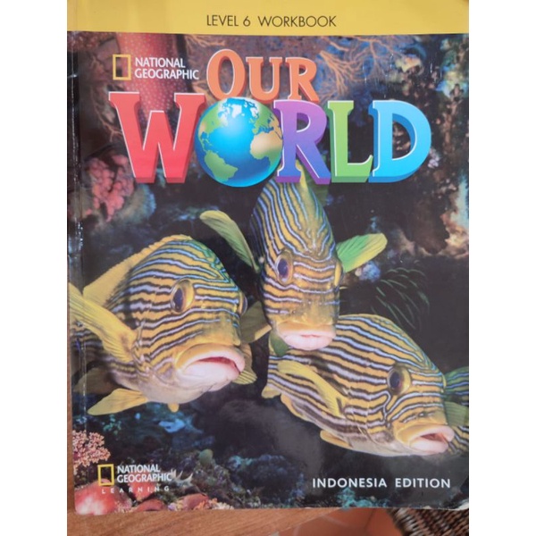 Jual Buku Pelajaran Our World National Geographic Level 6 Workbook | Shopee Indonesia
