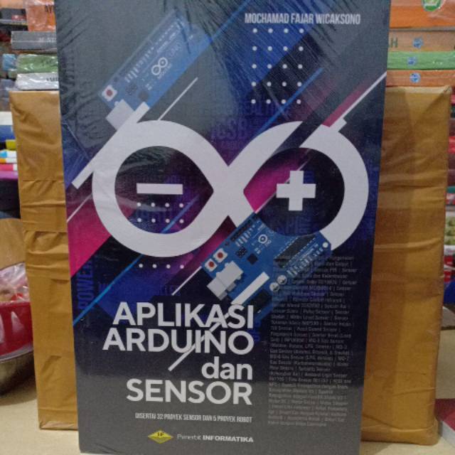 Jual Aplikasi Arduino dan Sensor ( disertai 32 proyek sensor dan 5 ...