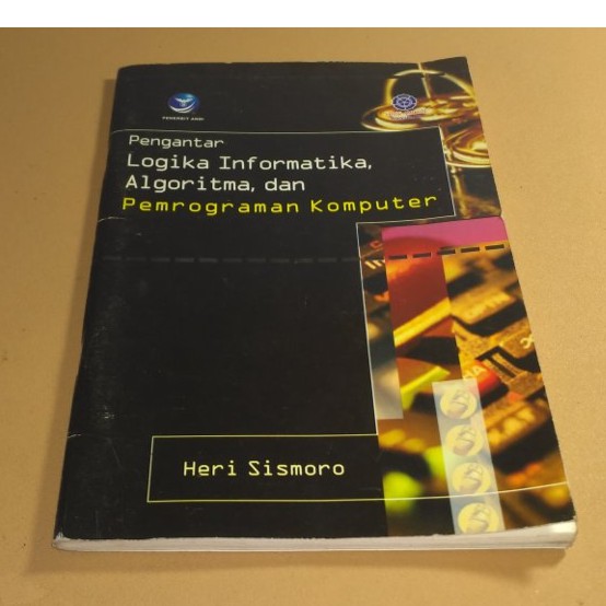 Jual BUKU PENGANTAR LOGIKA INFORMATIKA ALGORITMA DAN PEMROGRAMAN ...