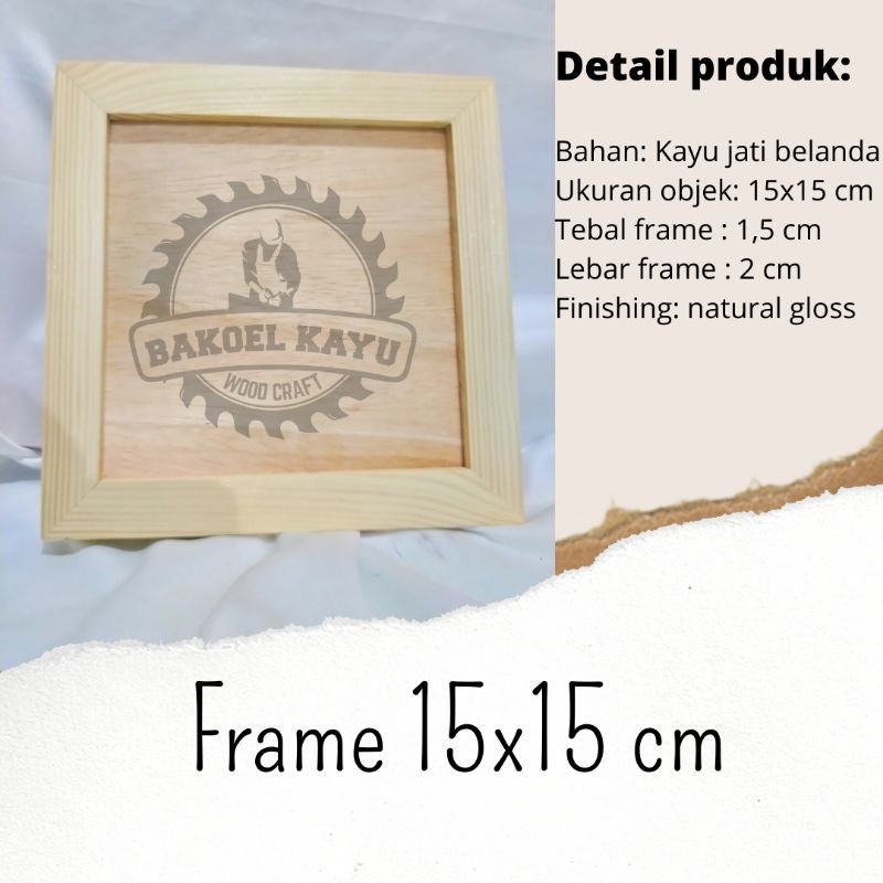 Jual Pigura Kayu 15x15 cm | Frame Kayu | Bingkai Foto | Shopee Indonesia