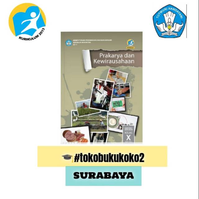 Buku Prakarya Dan Kewirausahaan Paket Siswa Kelas 10 Revisi 2017 ... Buku Prakarya Dan Kewirausahaan Paket Siswa Kelas 10 Revisi 2017 ...