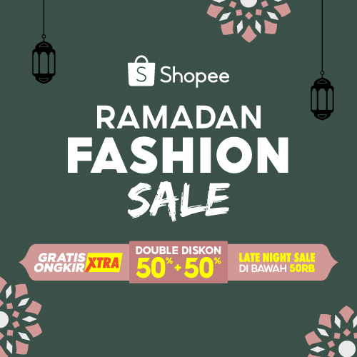 Shopee Ramadan Fashion Sale | 26 Apr-7 Mei 2021