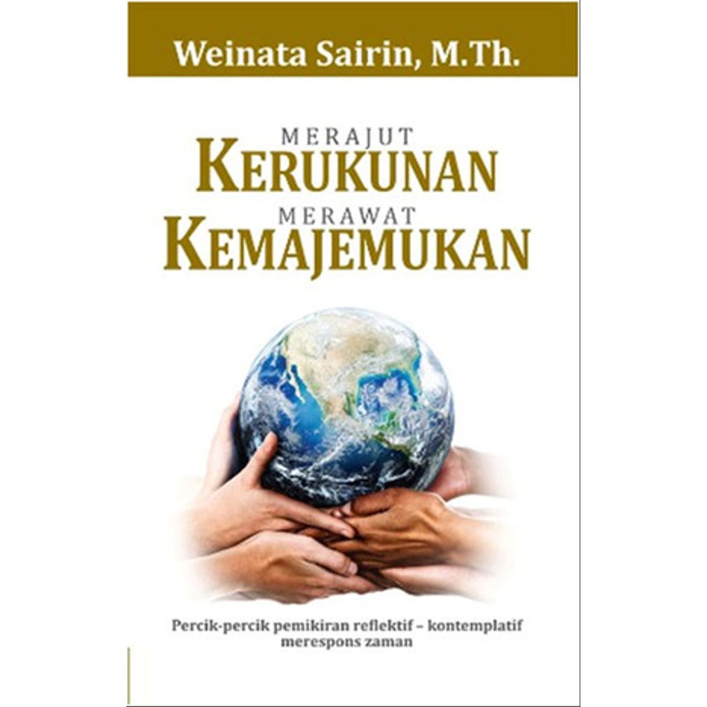 Jual BUKU MERAJUT KERUKUNAN MERAWAT KEMAJEMUKAN | Shopee Indonesia