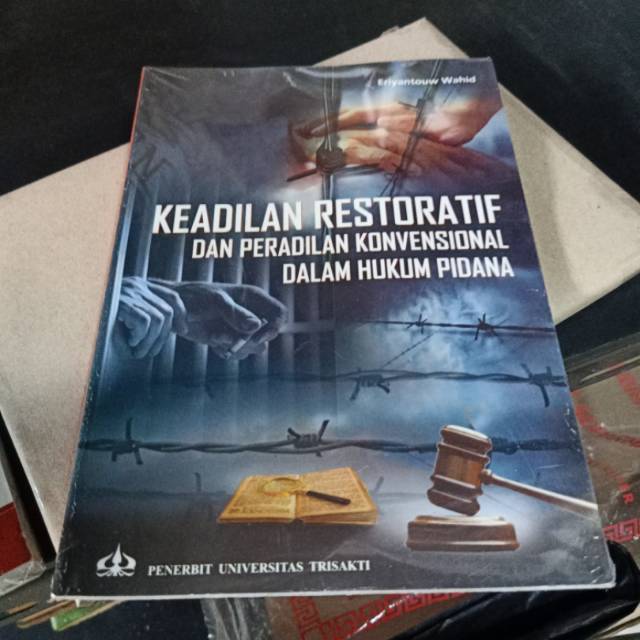 Jual Keadilan Restoratif dan Peradilan Konvensional Dalam Hukum Pidana | Shopee Indonesia