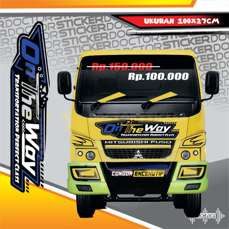 Jual sticker kabin truck On The Way cutting sticker truck canter isuzu ...
