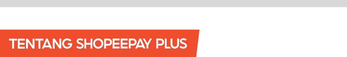 ShopeePay Plus