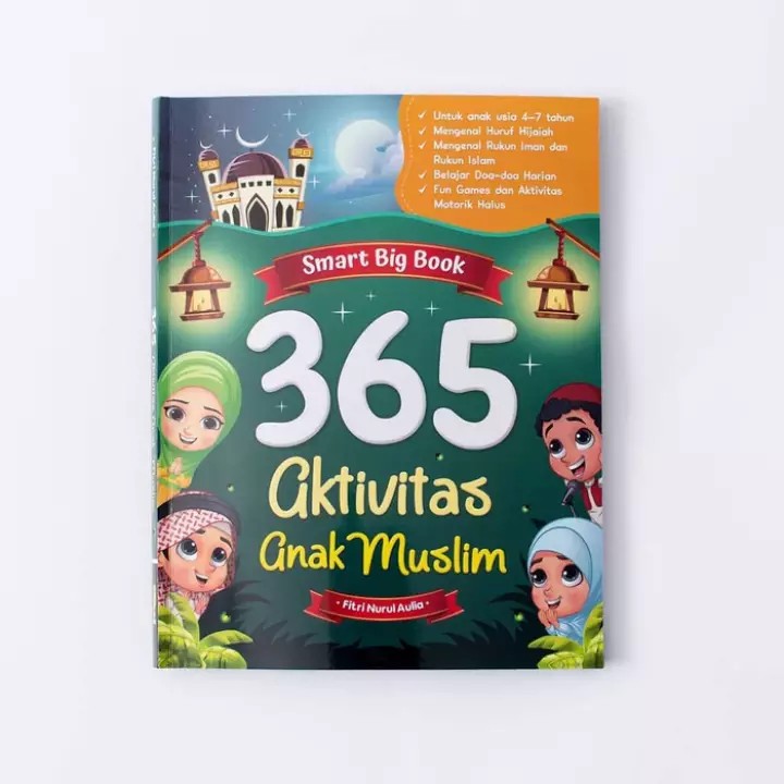 Jual SMART BIG BOOK : 365 AKTIVITAS ANAK MUSLIM // FITRI NURUL AULIA ...