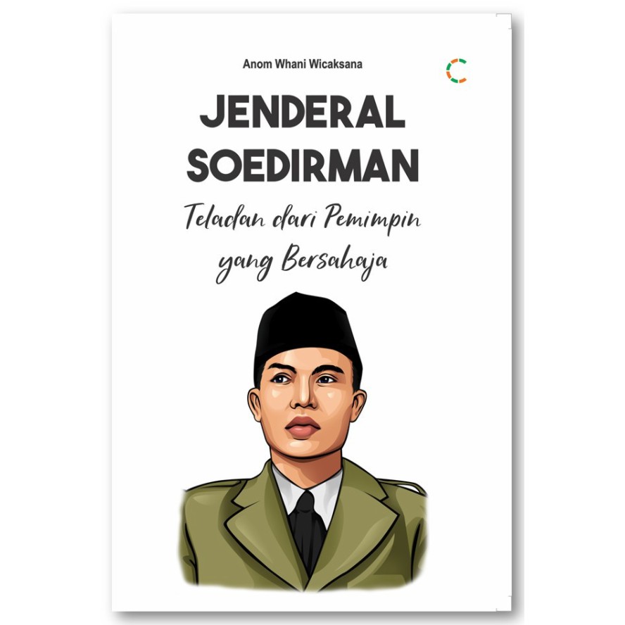 Jual BUKU BIOGRAFI - Jenderal Soedirman: Teladan Pemimpin yang Bersahaja - Recommended | Shopee ...