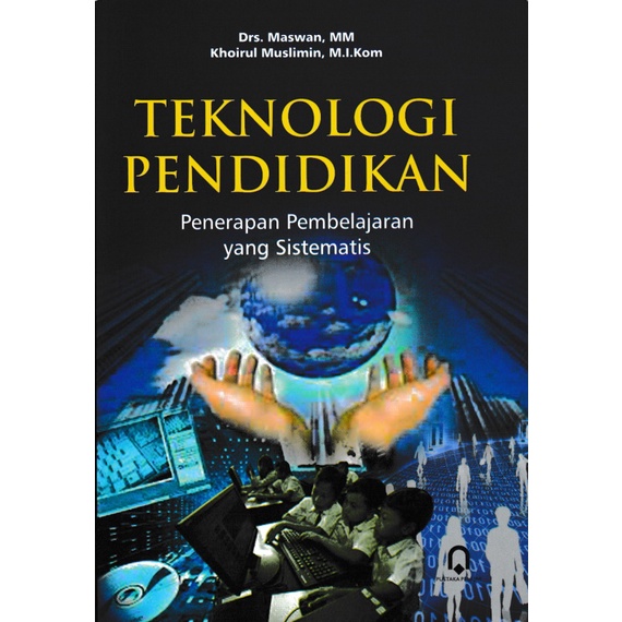 Jual Buku Teknologi Pendidikan Penerapan Pembelajaran Yang Sistematis ... Jual Buku Teknologi Pendidikan Penerapan Pembelajaran Yang Sistematis ...