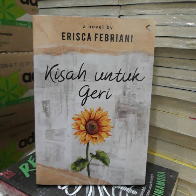 Jual KISAH UNTUK GERI (ERISCA FEBRIANI) | Shopee Indonesia