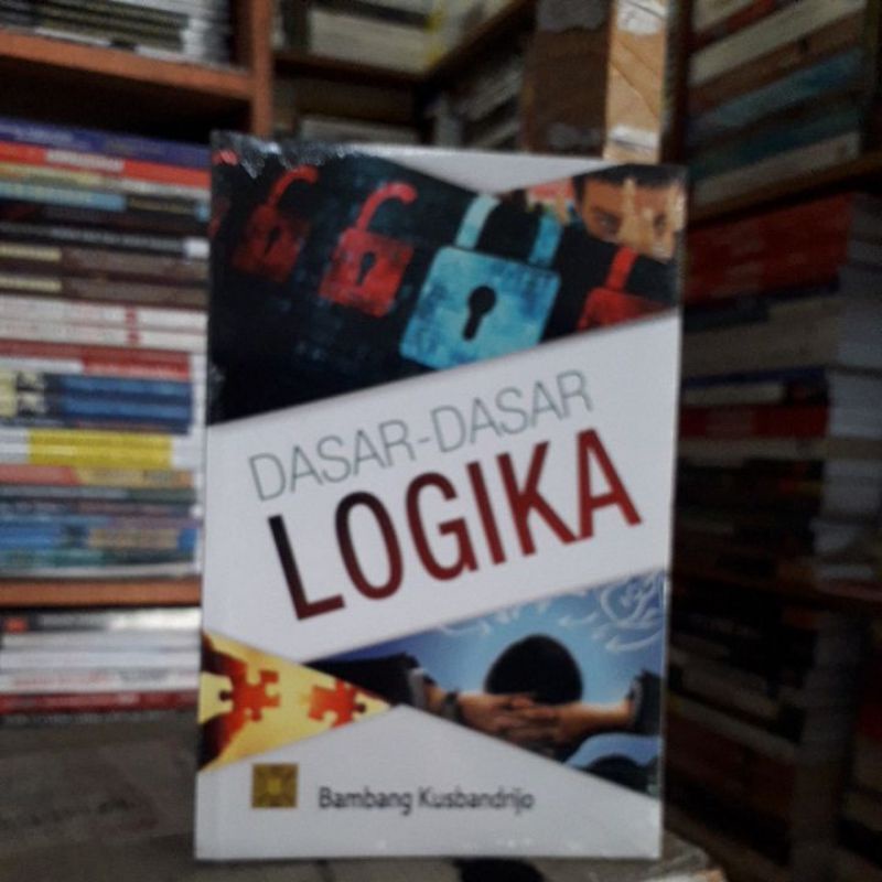 Jual DASAR-DASAR LOGIKA BAMBANG KUSBANDRIJO | Shopee Indonesia Jual DASAR-DASAR LOGIKA BAMBANG KUSBANDRIJO | Shopee Indonesia