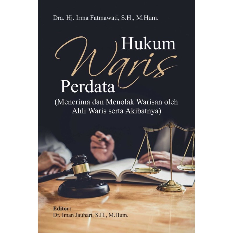Jual Buku Hukum Waris Perdata (Menerima Dan Menolak Warisan Oleh Ahli ...