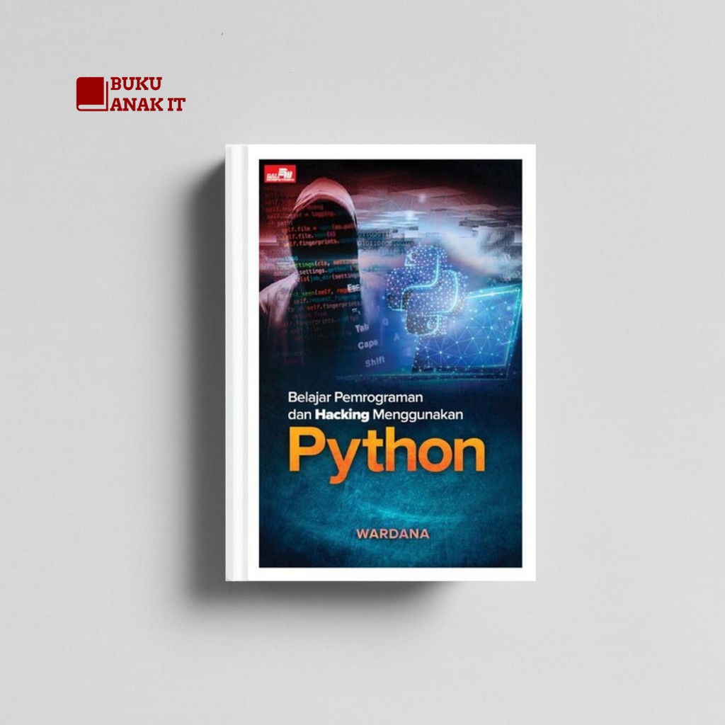 Jual BUKU BELAJAR PEMROGRAMAN DAN HACKING MENGGUNAKAN PYTHON | WARDANA ... Jual BUKU BELAJAR PEMROGRAMAN DAN HACKING MENGGUNAKAN PYTHON | WARDANA ...