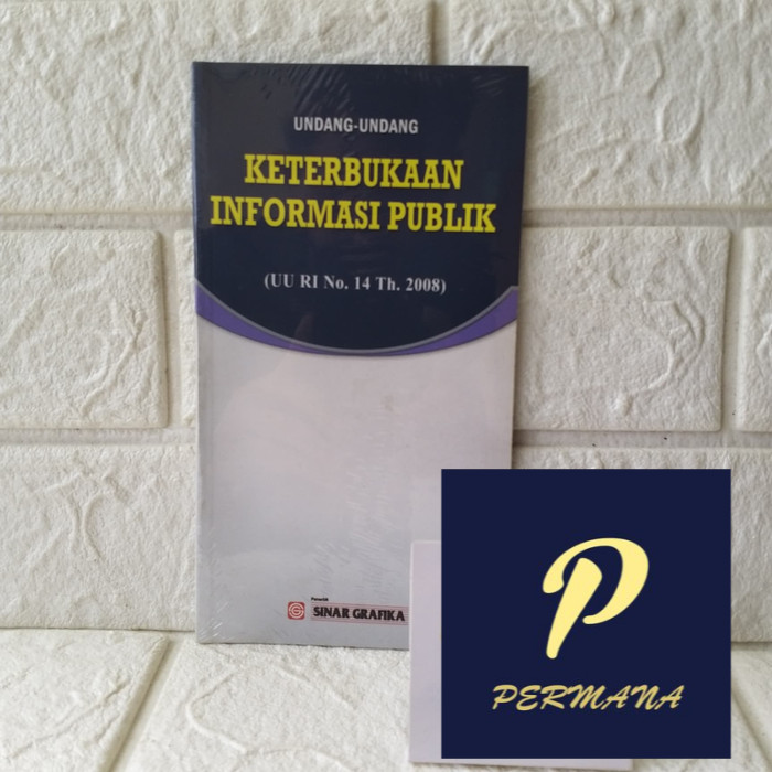 Jual Buku Undang undang keterbukaan informasi publik undang undang ... Jual Buku Undang undang keterbukaan informasi publik undang undang ...