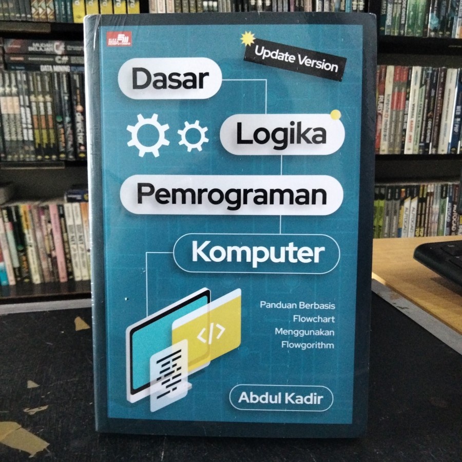Buku Dasar Logika Pemrograman Komputer panduan berbasis flowchart ...