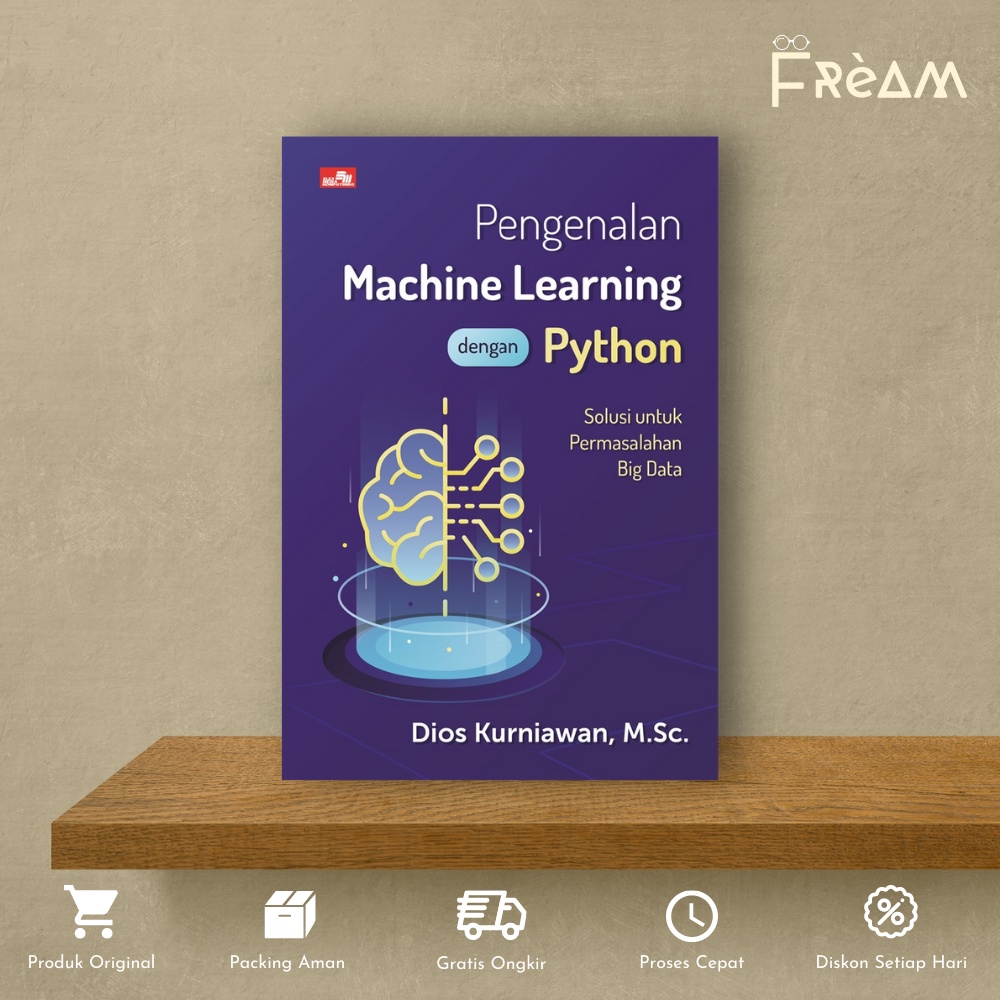 Jual Buku Komputer Pengenalan Machine Learning dengan Python by Dios ...