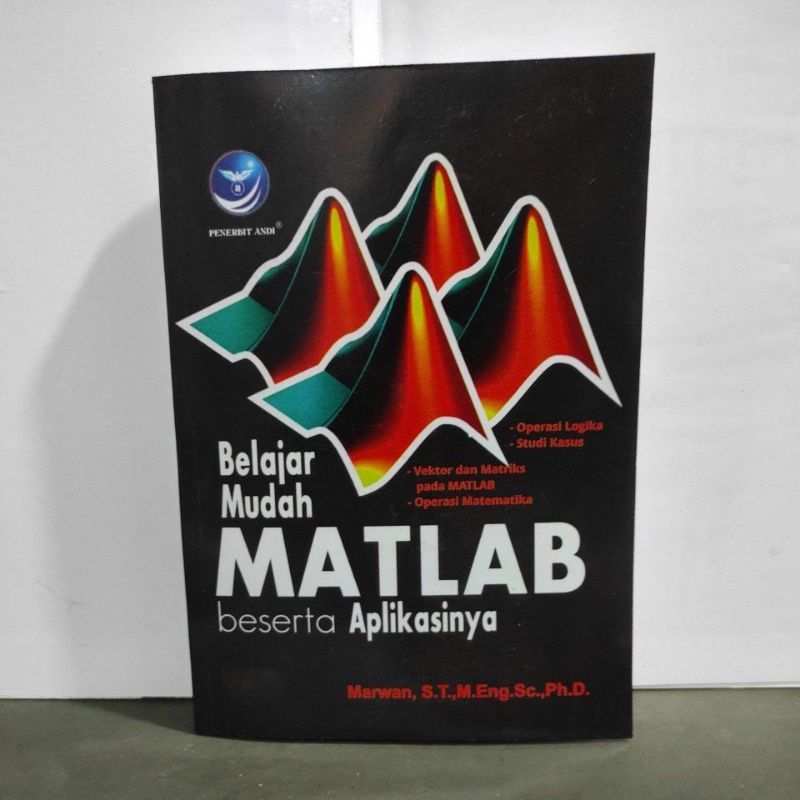 Jual Buku Belajar Mudah Matlab Beserta Aplikasinya Oleh Marwan, S.T.,M ...