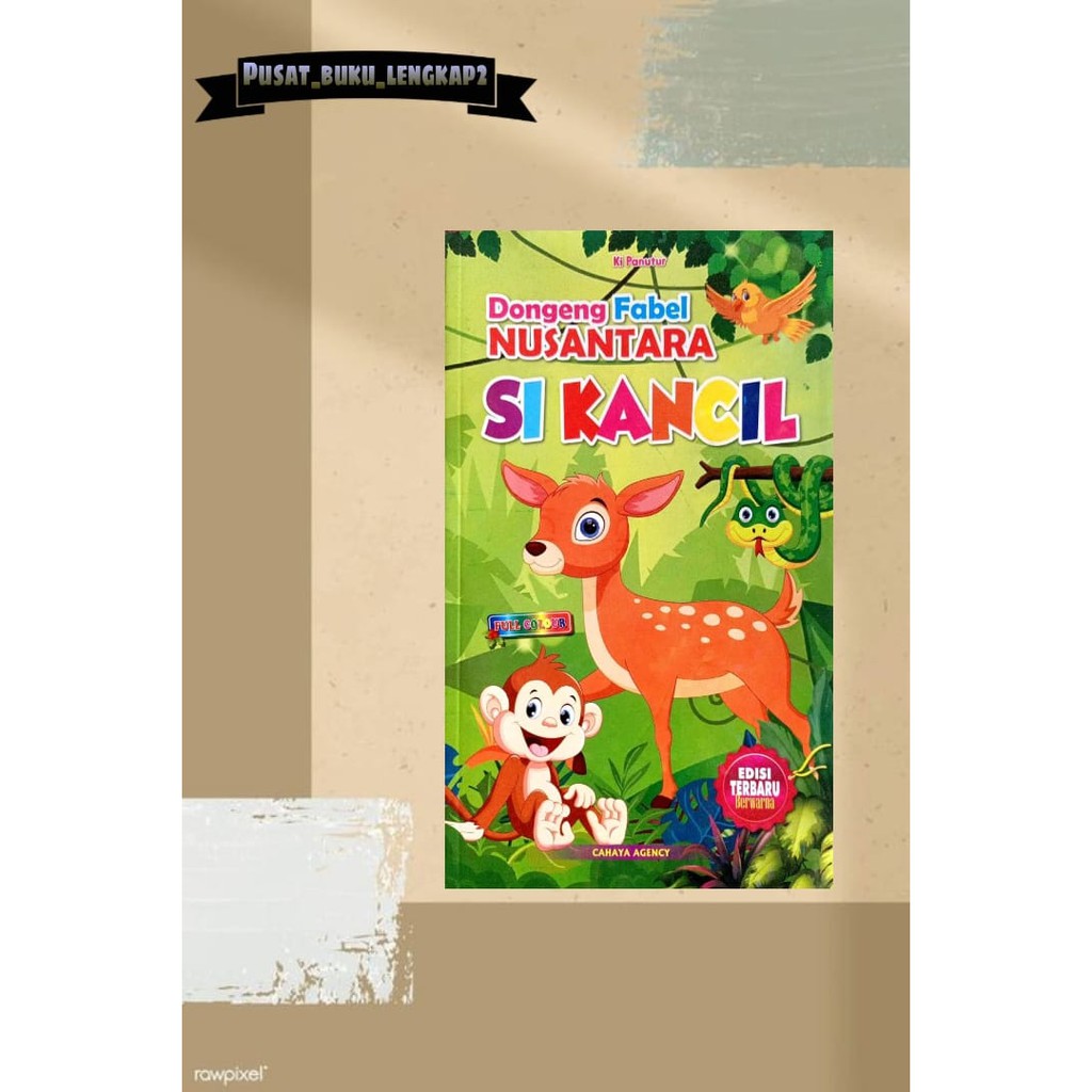 Jual DONGENG FABEL NUSANTARA SI KANCIL | Shopee Indonesia