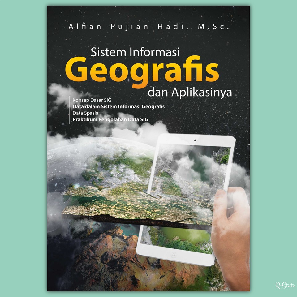 Jual Buku Sistem Informasi Geografis dan Aplikasinya - Alfian Pujian ...